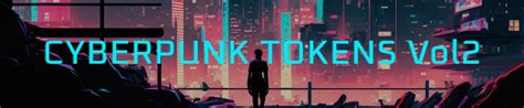 Cyberpunk Tokens Vol2 By Lazarus