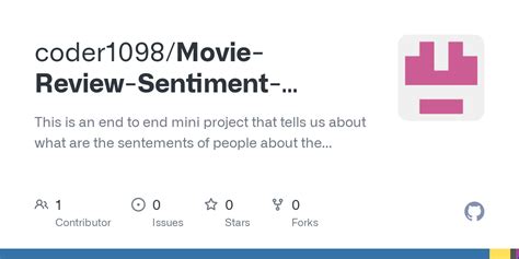 GitHub Coder1098 Movie Review Sentiment Analyzer This Is An End To End Mini Project That