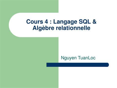 Ppt Cours Langage Sql Alg Bre Relationnelle Powerpoint