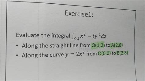 Solved Exercise Evaluate The Integral Soax Iy Dz Along Chegg