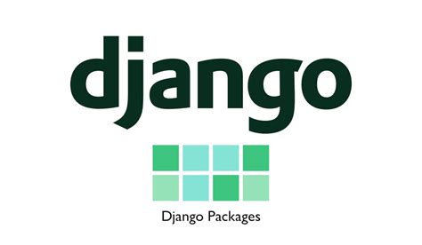 Most Useful Django Packages Geekboots