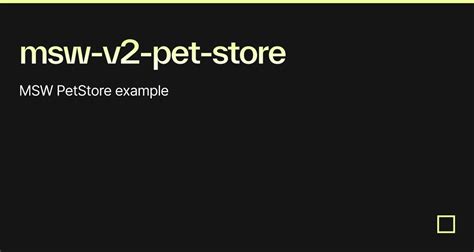 Msw V2 Pet Store Codesandbox