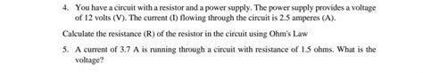 Solved 4 You Have A Circuit With A Resistor And A Power Chegg Com