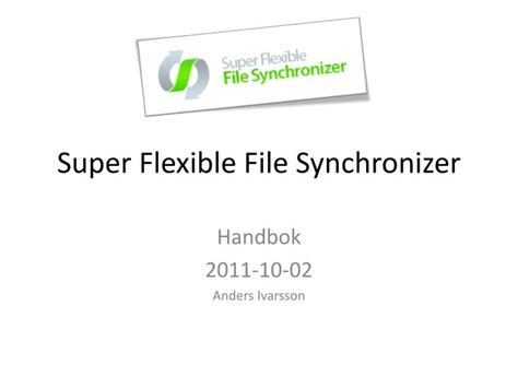 Ppt Super Flexible File Synchronizer Powerpoint Presentation Free Download Id3602413