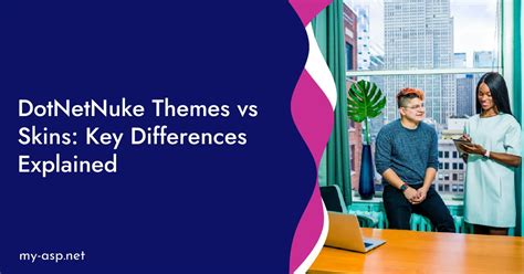 dotnetnuke themes vs skins key differences explained