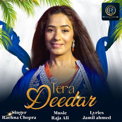 Stream Tera Deedar By Rachna Chopra Listen Online For Free On Soundcloud