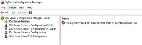 Sql Server Sql Server Configuration Manager Error 0x80010108 The Object Invoked Has