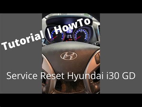 Comment réinitialiser le voyant de service Hyundai I Hyundai I GD MK