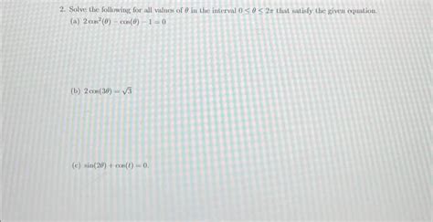 Solved 2 Solve The Following For All Values Of θ In The
