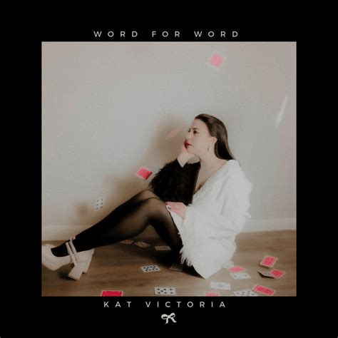 Kat Victoria Word For Word Lyrics Genius Lyrics