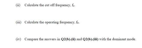 Solved A Waveguide Is Filled With Air At Tm21 Mode And The