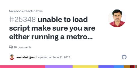 Unable To Load Script Make Sure You Are Either Running A Metro Server Or That Your Bundle Index