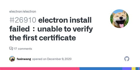 Electron Install Failedunable To Verify The First Certificate Issue Electron