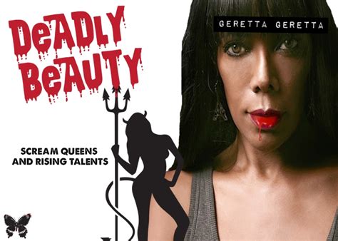 Deadly Beauty Geretta Geretta Morbidly Beautiful
