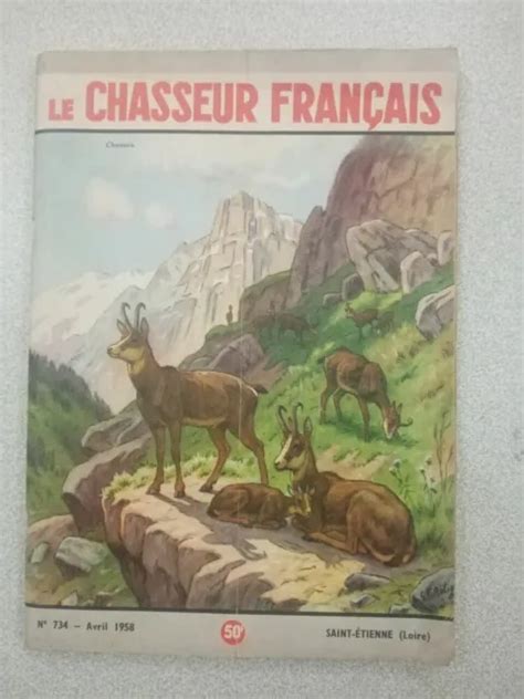 REVUE LE CHASSEUR Français N 734 avril 1958 Bon état EUR 5 00