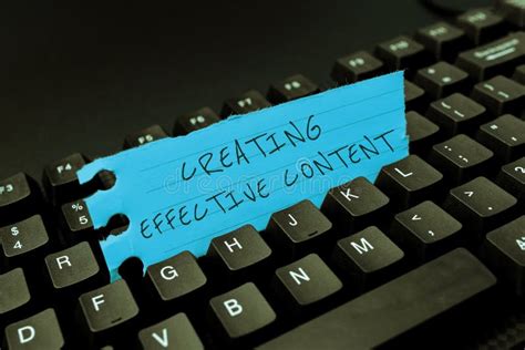 Text Sign Showing Creating Effective Content Internet Concept Valuable