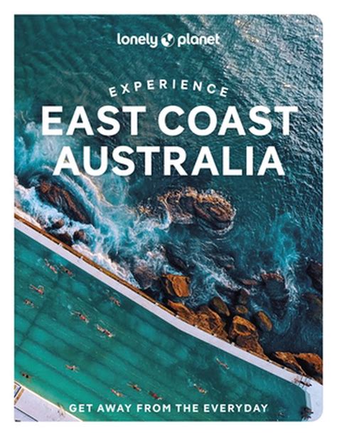 Lonely Planet Experience East Coast Australia Lonely Planet