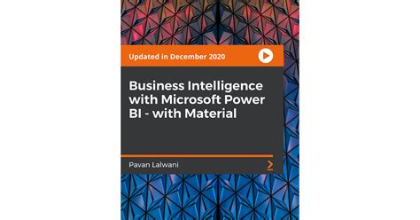 Business Intelligence With Microsoft Power Bi With Material Video