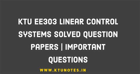 Ktu Ee303 Linear Control Systems Solved Question Papers