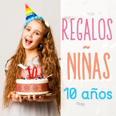 20 Mejores Regalos para Niñas de 10 años Juega y Crece