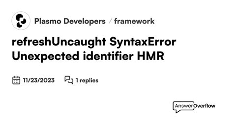 Refreshuncaught Syntaxerror Unexpected Identifier Hmr 🧩 Plasmo