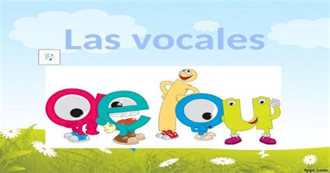 Vocales Canción Para Aprenderlas Pptx Powerpoint