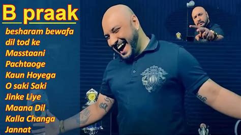 B Praak Hits Songs The Songs B Praak All Latest Songs 2021 YouTube