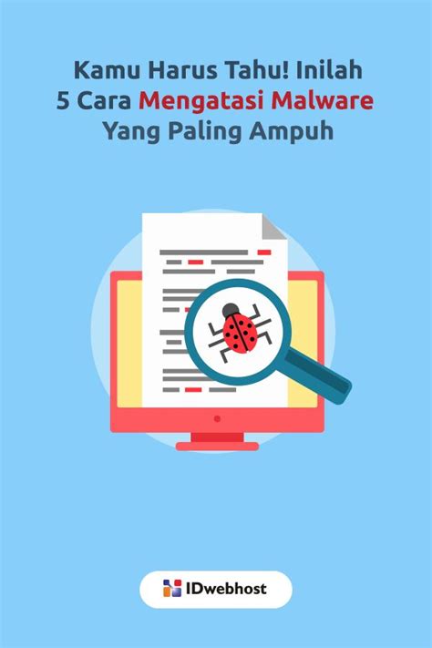 Kamu Harus Tahu Inilah 5 Cara Mengatasi Malware Yang Paling Ampuh Tahu