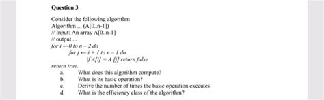 Solved Question Consider The Following Algorithm Chegg