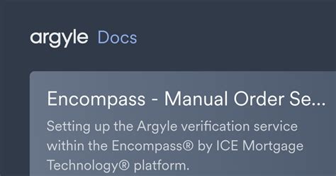 Encompass Manual Order Setup Argyle Docs Encompass Manual Order Setup Argyle Docs