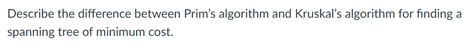 a describe the difference between prim s algorithm