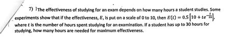 Solved The Effectiveness Of Studying For An Exam Depends On Chegg