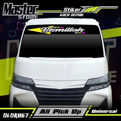 Stiker Decal Kaca Depan Bismillah All Mobil Pick Up Bisa Untuk Semua
