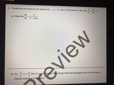 Solved 6 Consider The Curve Given By The Equation 2x Y