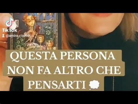 QUESTA PERSONA NON FA ALTRO CHE PENSARTI Tarocchiamore Amore