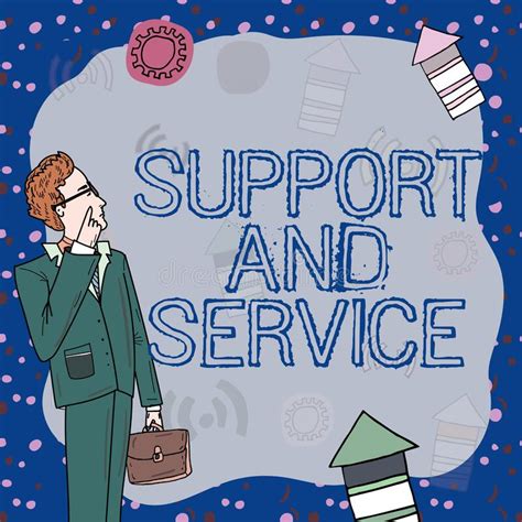 Inspiration Showing Sign Support And Service Business Overview Technical Assistance Customer