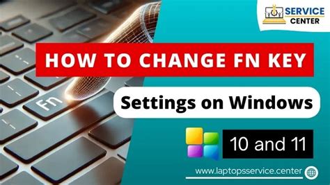 How To Change Fn Key Settings On Windows And