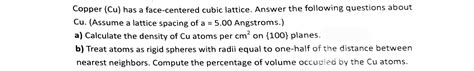 Solved Copper Cu Has A Face Centered Cubic Lattice Answer Chegg