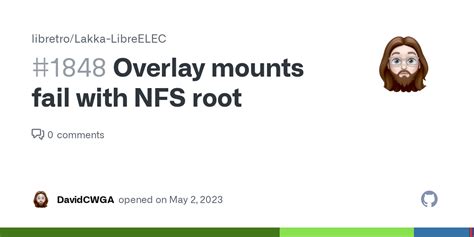 Overlay Mounts Fail With Nfs Root · Issue 1848 · Libretrolakka