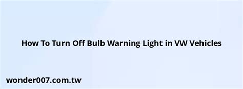 How To Turn Off Bulb Warning Light In VW Vehicles