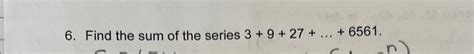 Solved 6 Find The Sum Of The Series 39276561