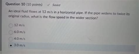 Solved Question 10 10 Points 1 SavedAn Ideal Fluid Flows Chegg