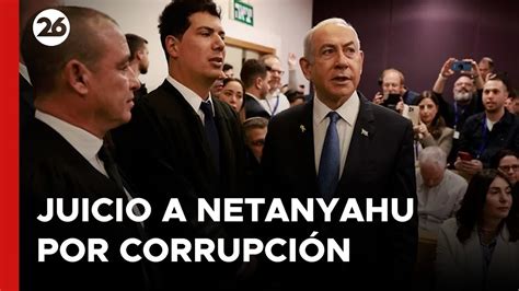 Medio Oriente Juicio A Benjamín Netanyahu Por Corrupción Youtube
