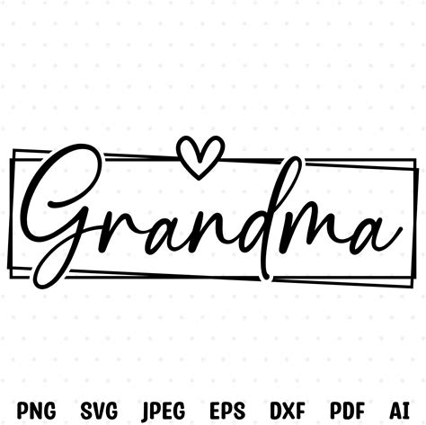 Grandma Svg Grandma Png Grandmother Svg Granny Svg Nana Svg Grandma