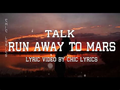 TALK Run Away To Mars Lyric Video YouTube