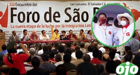 Foro De Sao Paulo Se Solidarizó Con Pedro Castillo Y Vladimir Cerrón