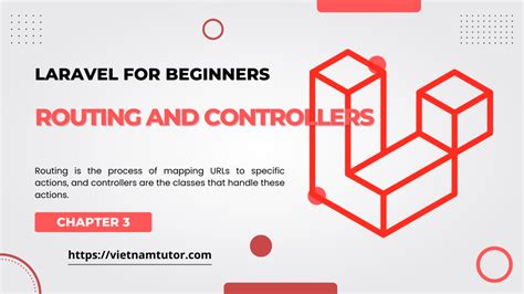 Laravel For Beginners Routing And Controllers Chapter Vi T Nam Tutor