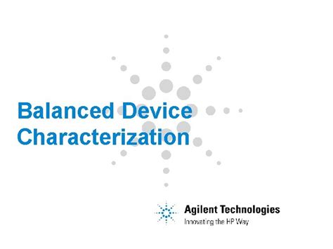 Balanced Device Characterization Outline Characteristics Of