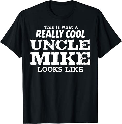 Uncle Mike Shirt What Really Cool Looks Like Niece Nephew