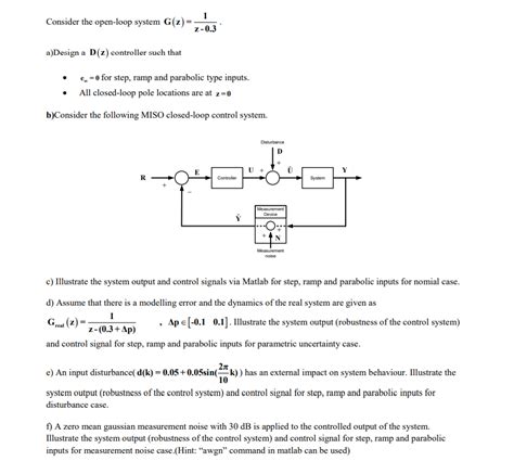 Solved Consider The Open Loop System G Z Z A Design Chegg